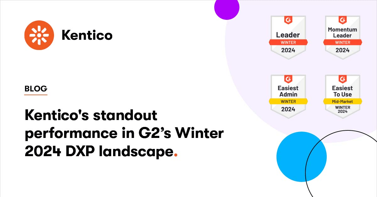G2 Grid ® Report for DXPs Winter 2024 | Kentico G2 Grid ® Report for DXPs Winter 2024 | Kentico